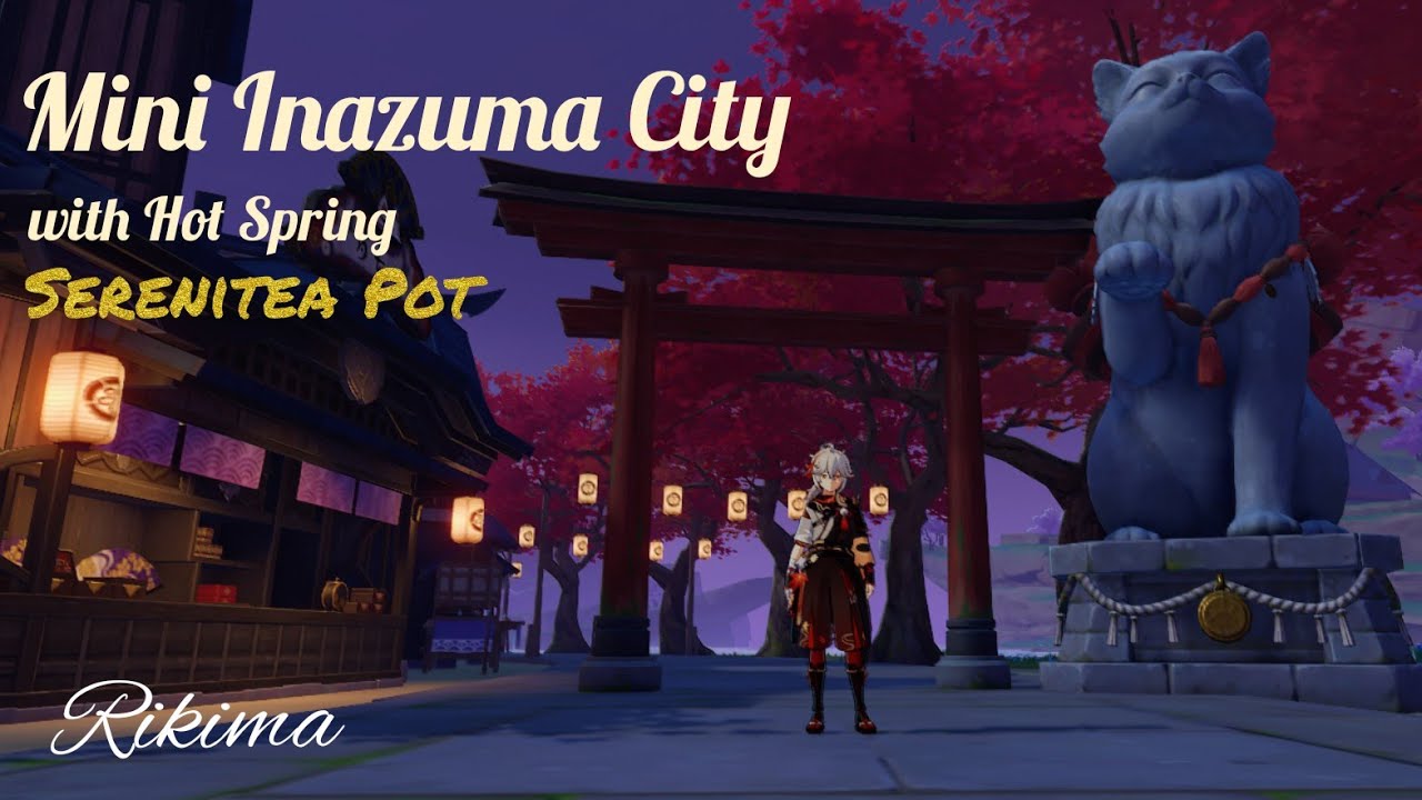 Mini Inazuma City with Hot Spring | Serenitea Pot w Replica ID ...