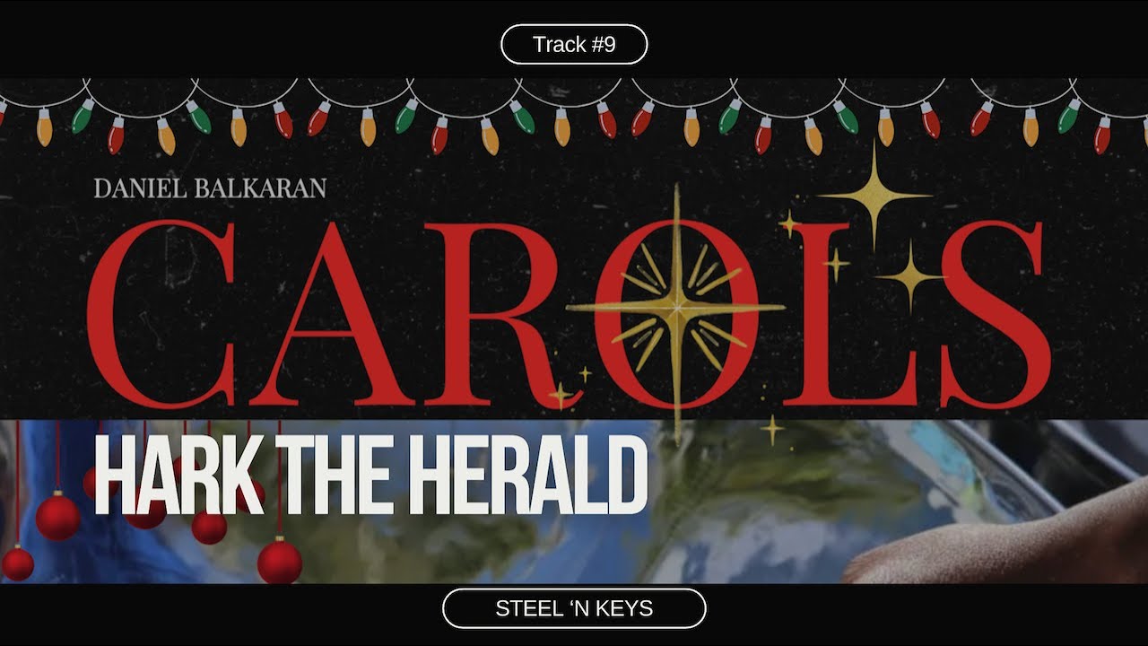 Daniel Balkaran - Hark the herald angels sing | Steel 'n Keys # ...
