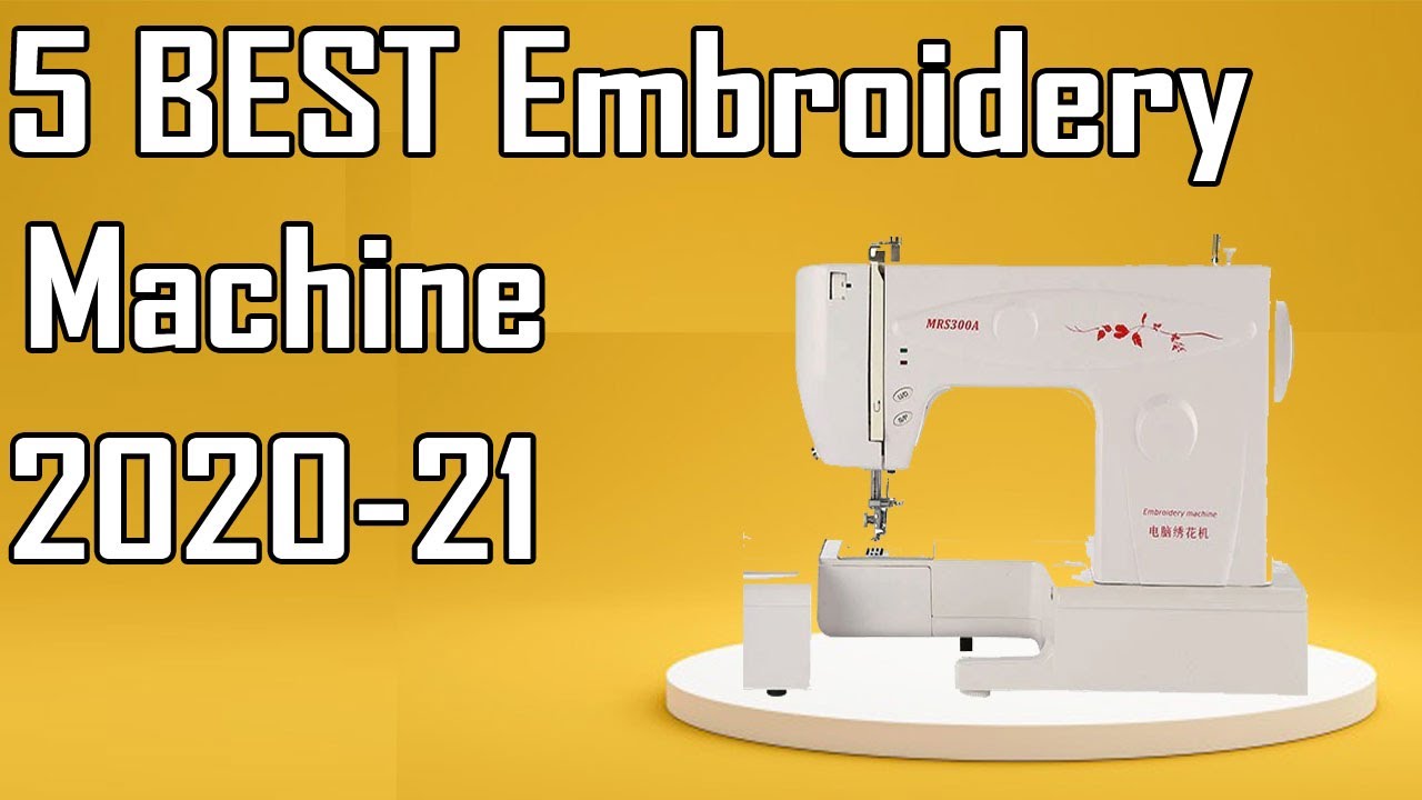5 Best Embroidery Machine Reviw 2020 - 21 - YouTube