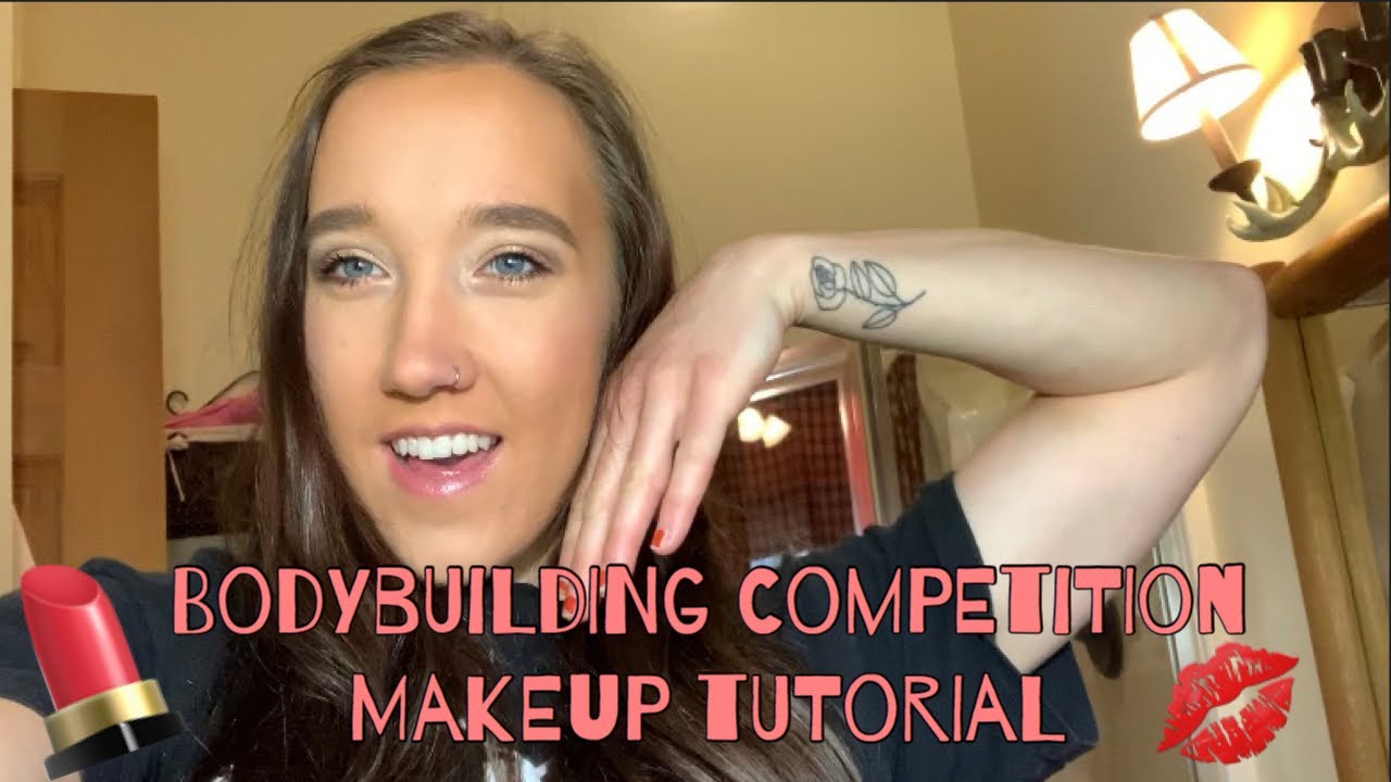 Bodybuilding Competition Makeup Tutorial - YouTube