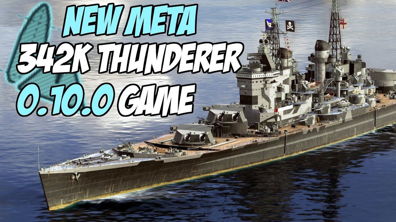 342k Thunderer 0.10.0 MAX RANGE/Dead EYE BB META ?? WOWS - YouTube