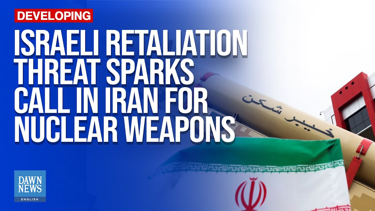 Israeli Retaliation Threat Sparks Call In Iran For Nuclear Weapons ...