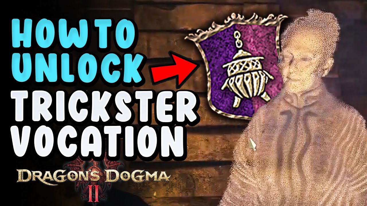 How To Unlock Trickster Vocation Class | Dragon's Dogma 2 - YouTube