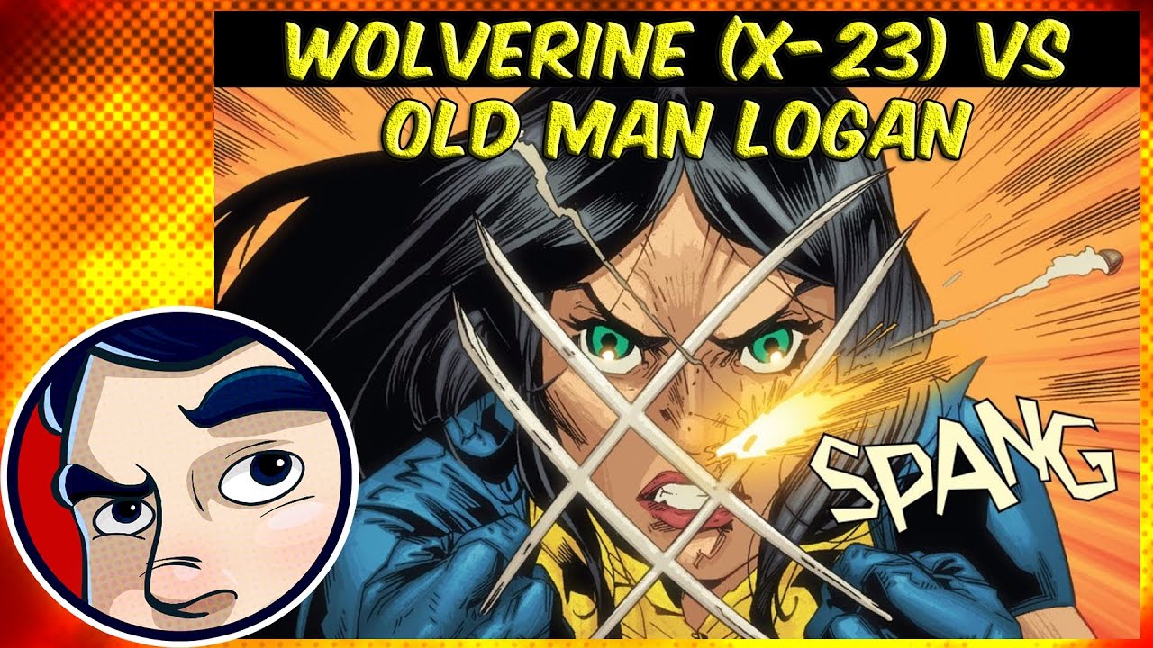 Wolverine X 23 Vs Old Man Logan Civil War 2 Complete Story Comicstorian Youtube
