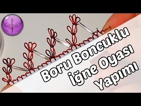 Boru Boncuklu İğne Oyası Modeli Yapılışı HD Kalite