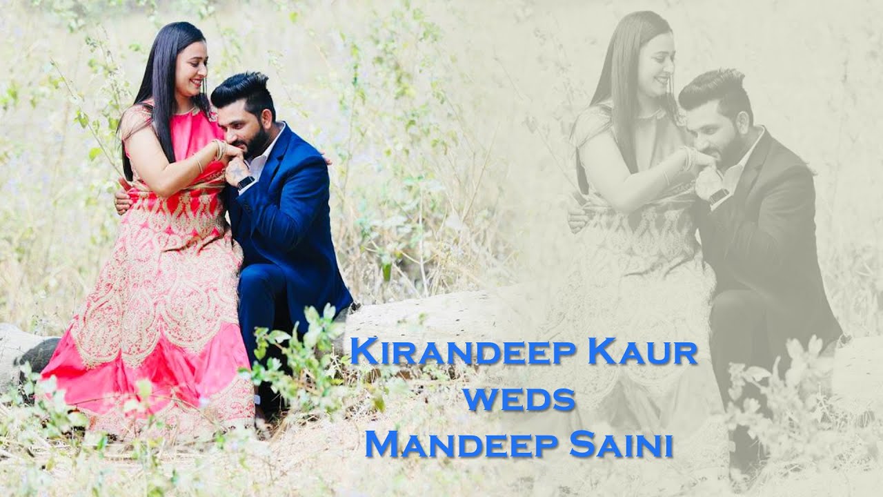 Kirandeep kaur weds Mandeep saini - Daljit Photography - YouTube