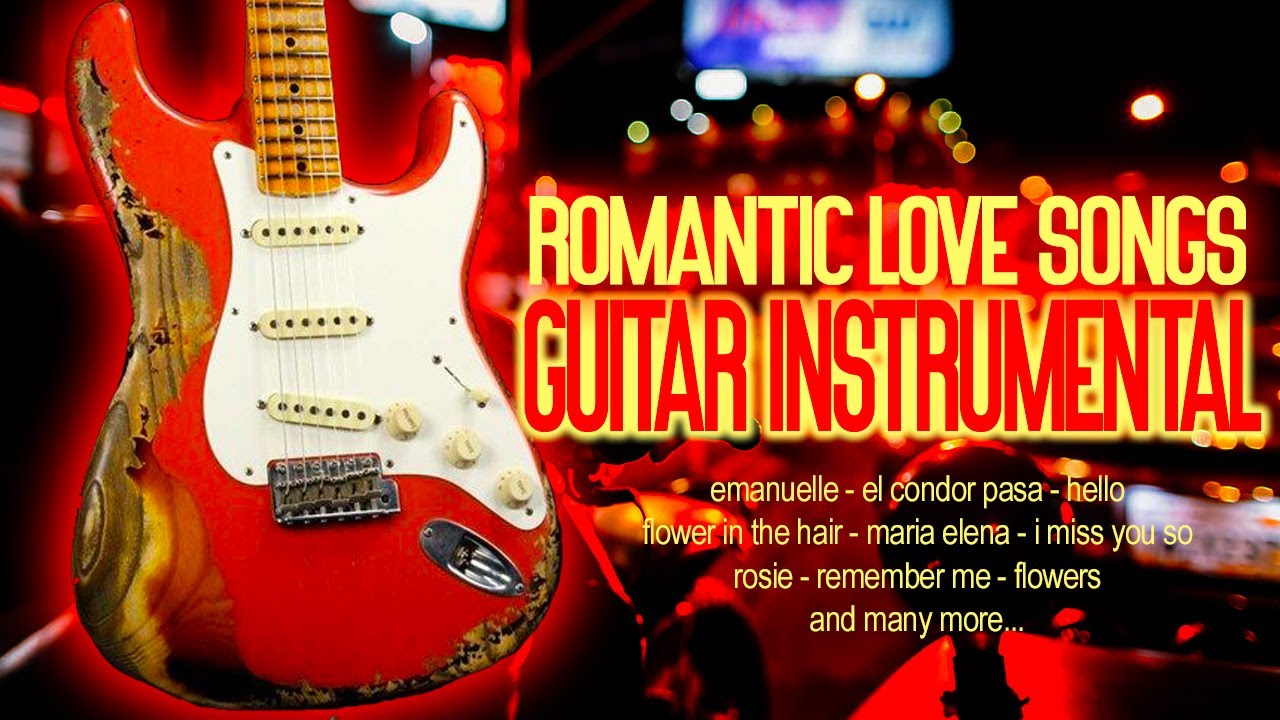 Romantic Love Song - Guitar Instrumentals High Quality Sound - YouTube