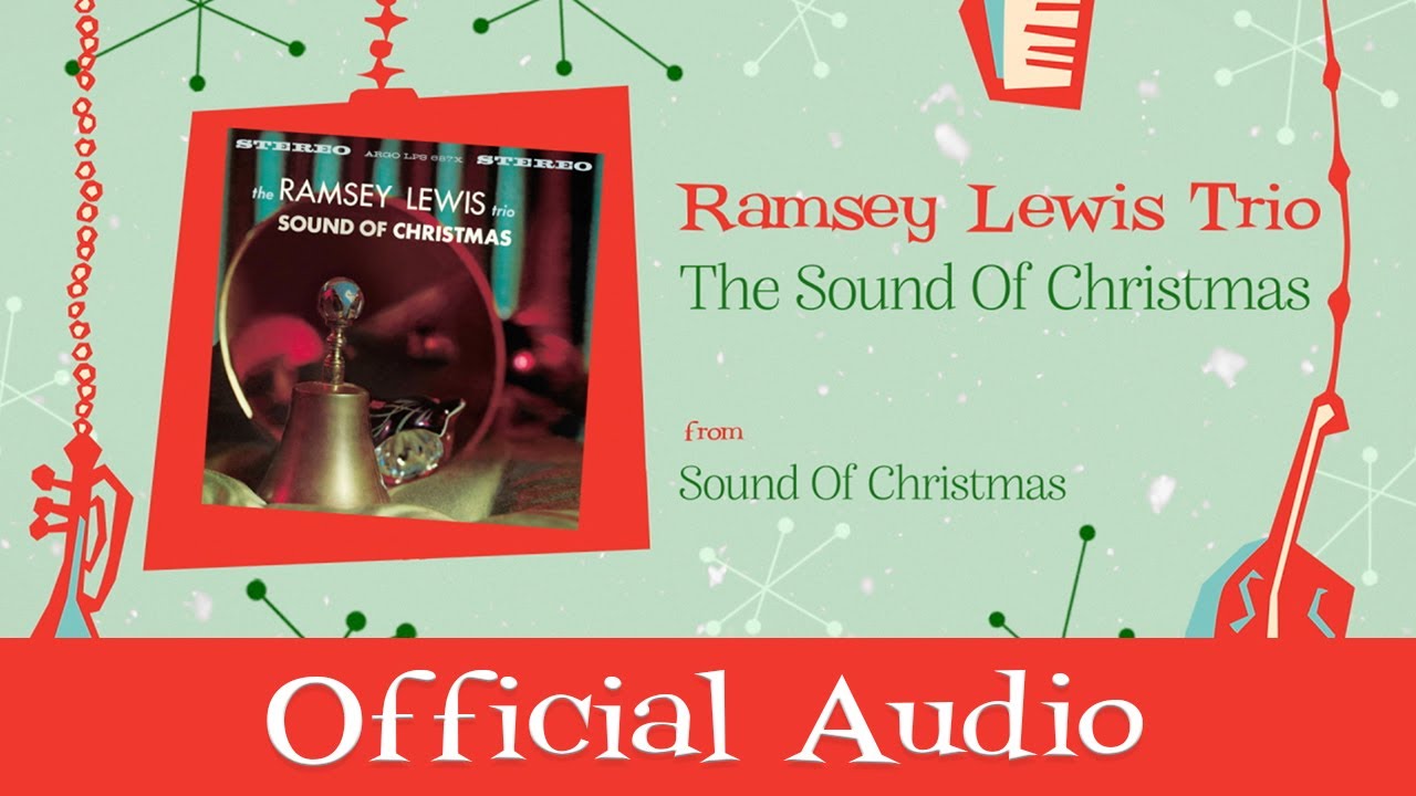 Ramsey Lewis Trio - The Sound Of Christmas (Official Audio) - YouTube