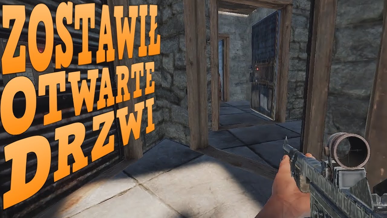RUST PL - Dobry człowiek zostawił otwarte drzwi ;) (PVP) - YouTube