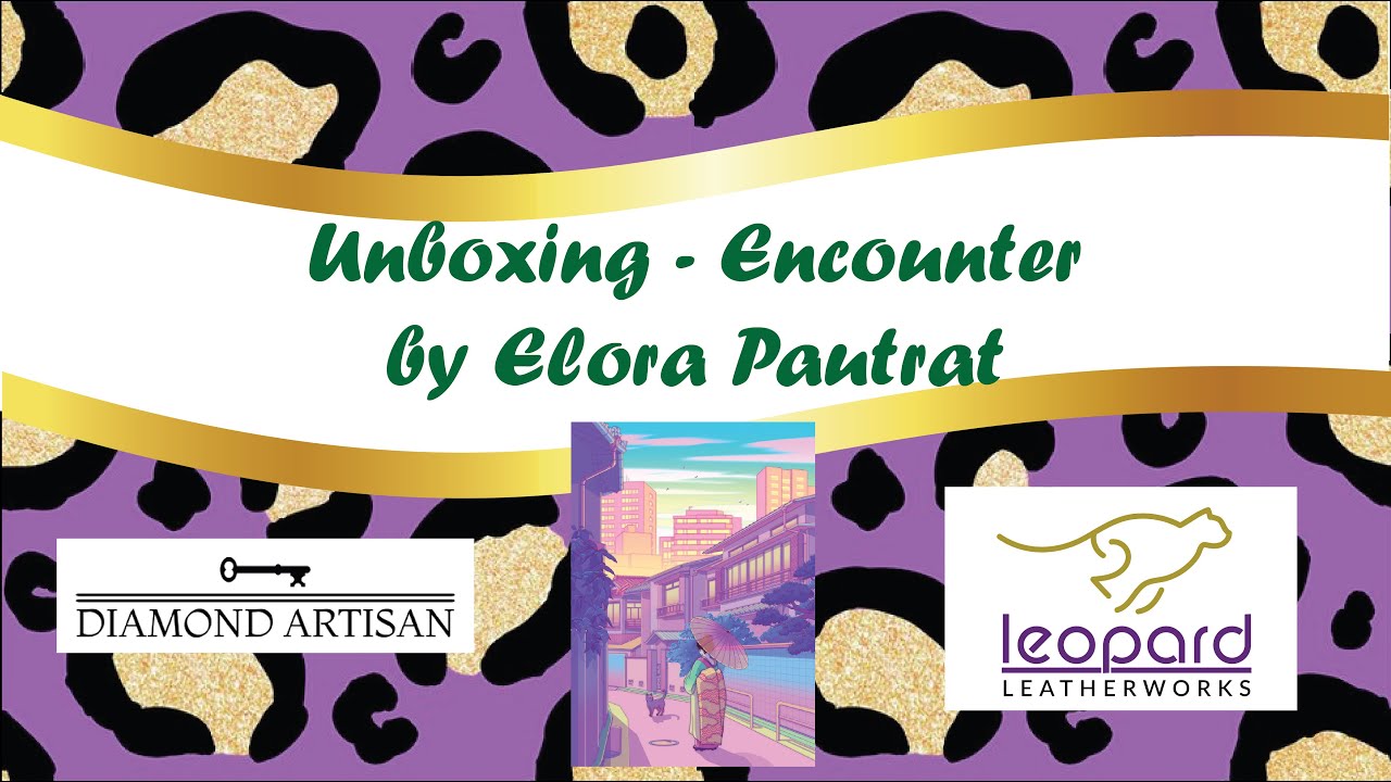 Encounter by Elora Pautrat - Unboxing - YouTube