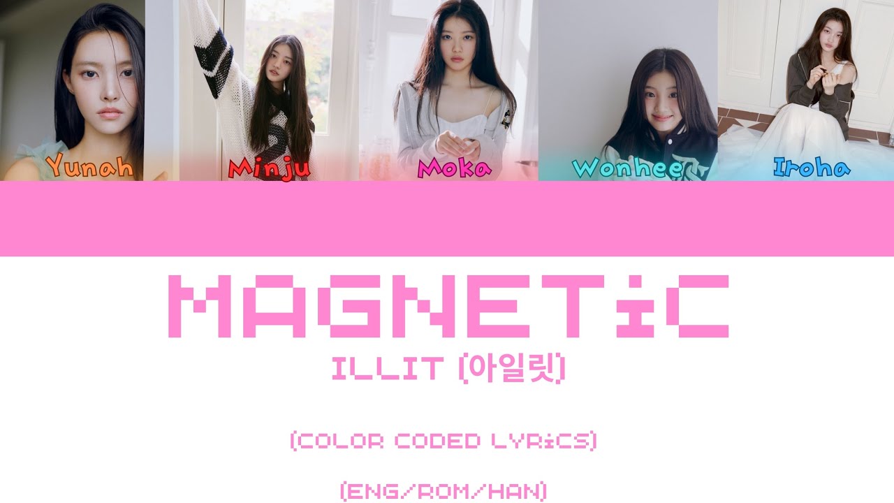 ILLIT (아일릿)– Magnetic (color coded lyrics) - YouTube