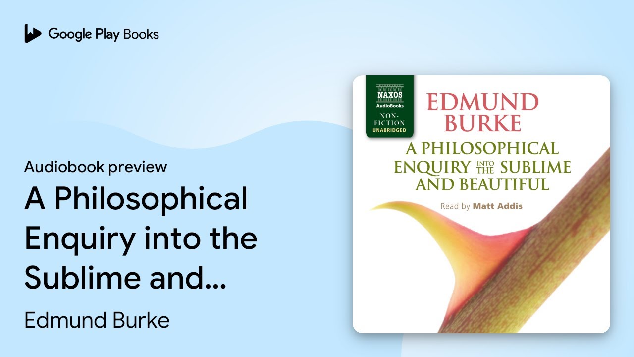 A Philosophical Enquiry into the Sublime and… by Edmund Burke ...