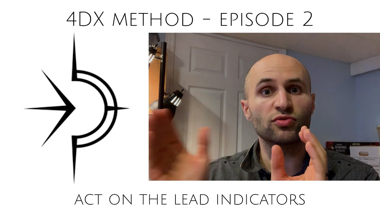 4DX Method - Act on the Lead Indicators - YouTube
