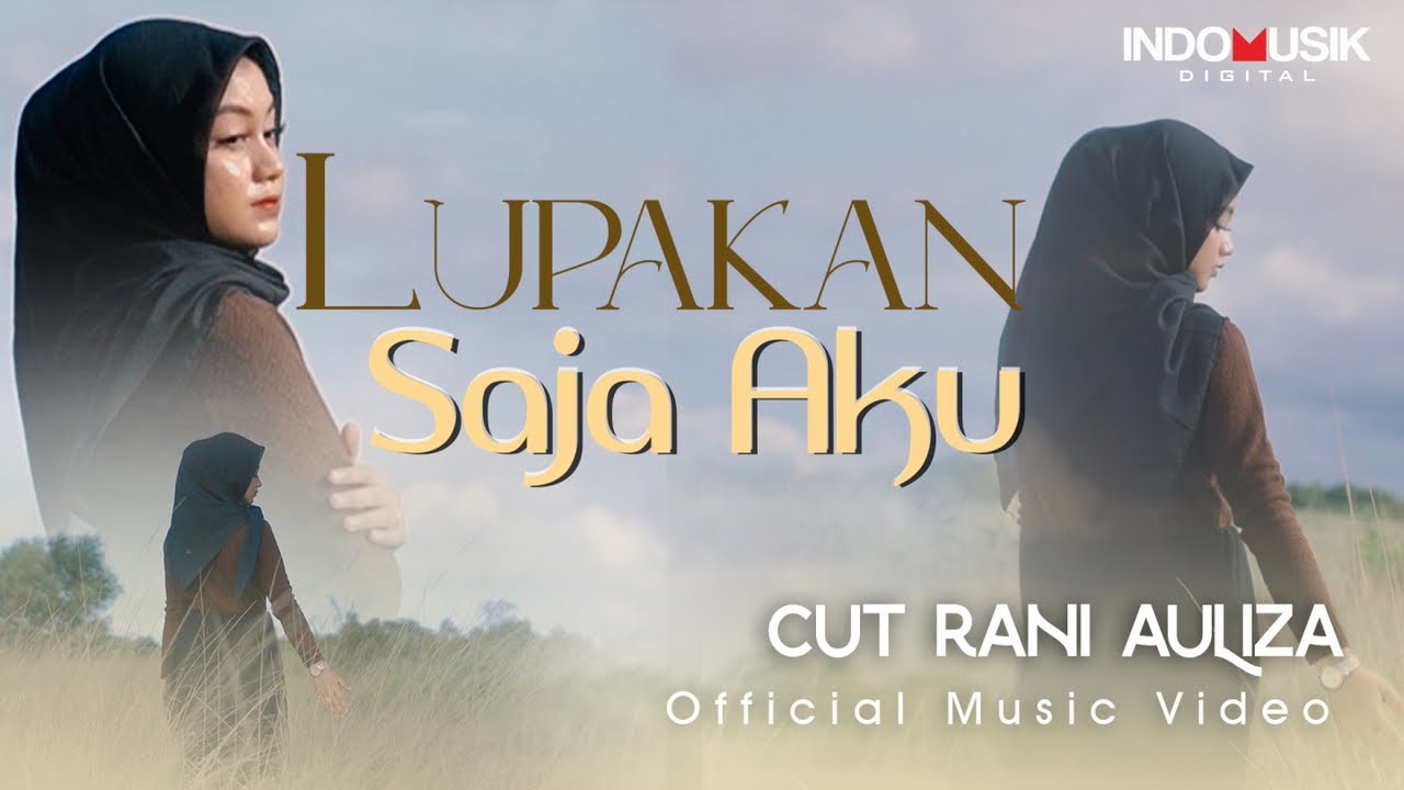 Cut Rani - Lupakan Saja Aku | Official Music Video - YouTube