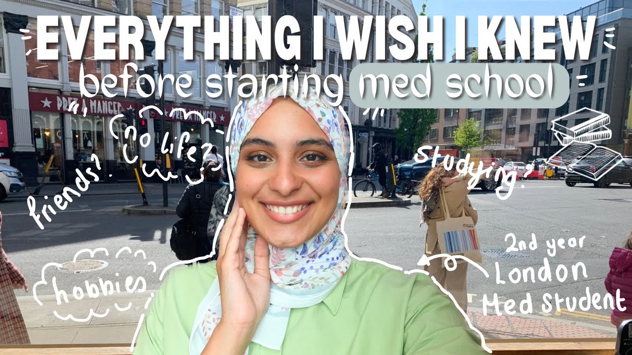 WHAT I WISH I KNEW BEFORE STARTING MEDICAL SCHOOL ~ from a 2nd year ...