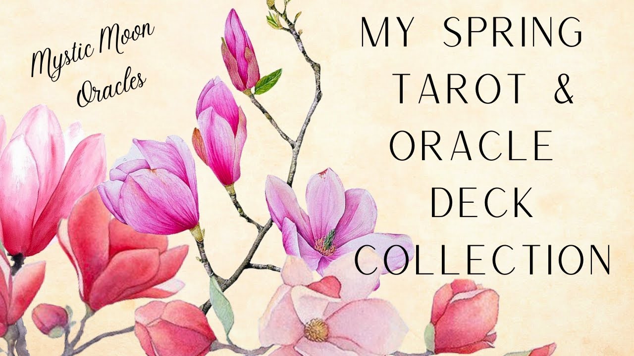 My Spring Tarot & Oracle Card Collection ☀️ Decks that Scream Spring to ...