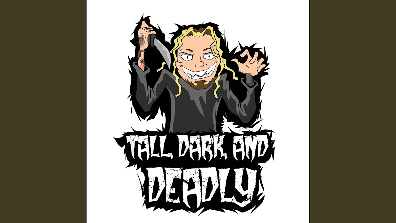 Tall, Dark, and Deadly - YouTube