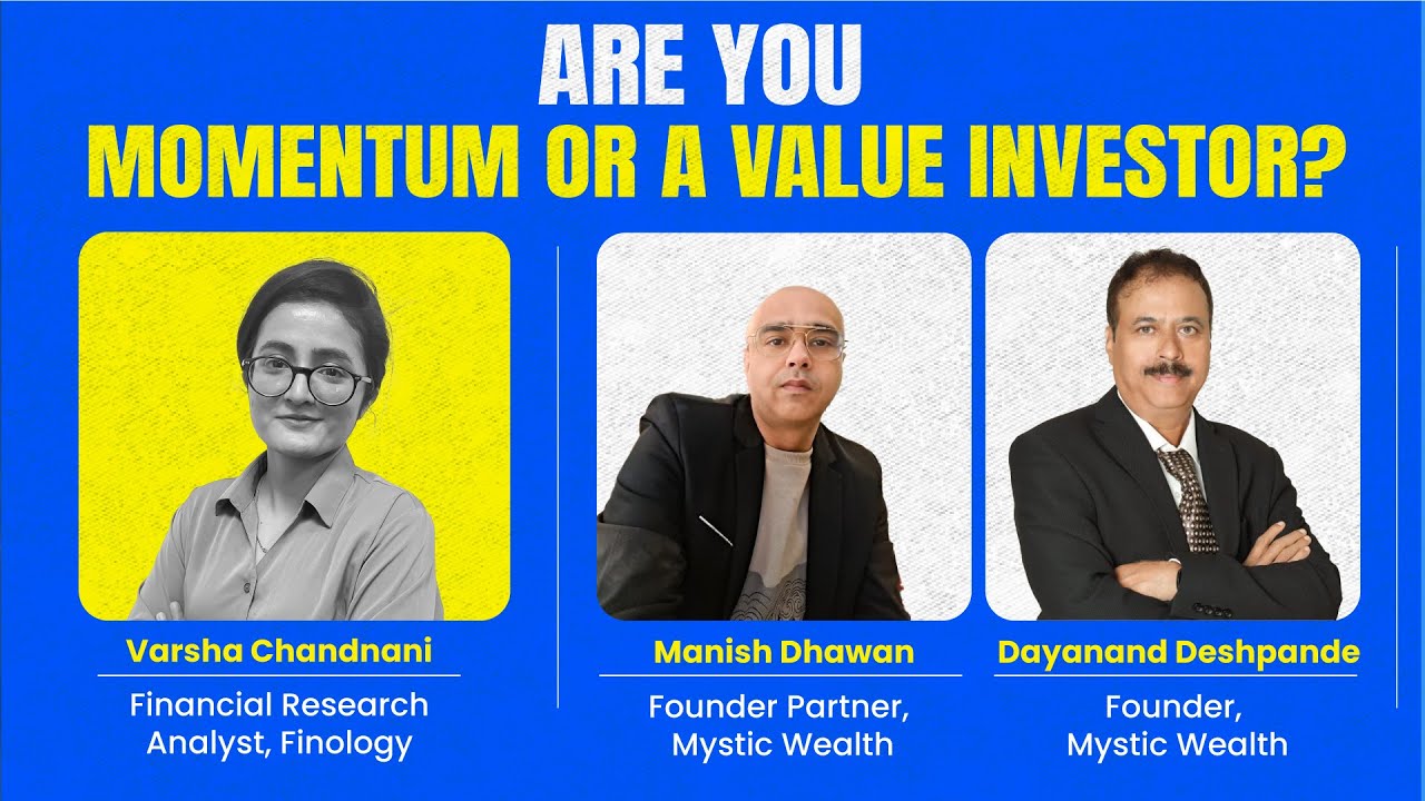 Are you a Value Investor or Momentum Investor? Ft. Manish Dhawan ...