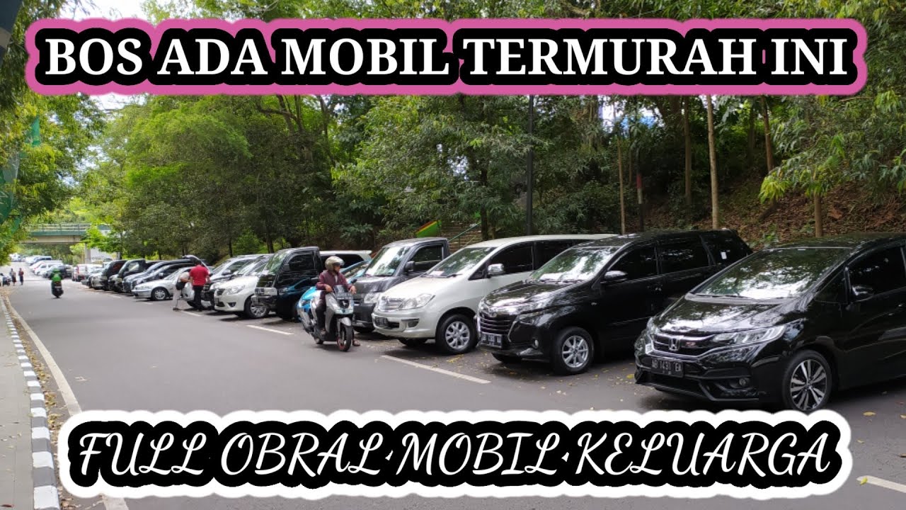 BOS MOBIL TERMURAH INI‼️YOK DI OBRAL MOBIL KELUARGA TERMURAH SE ...