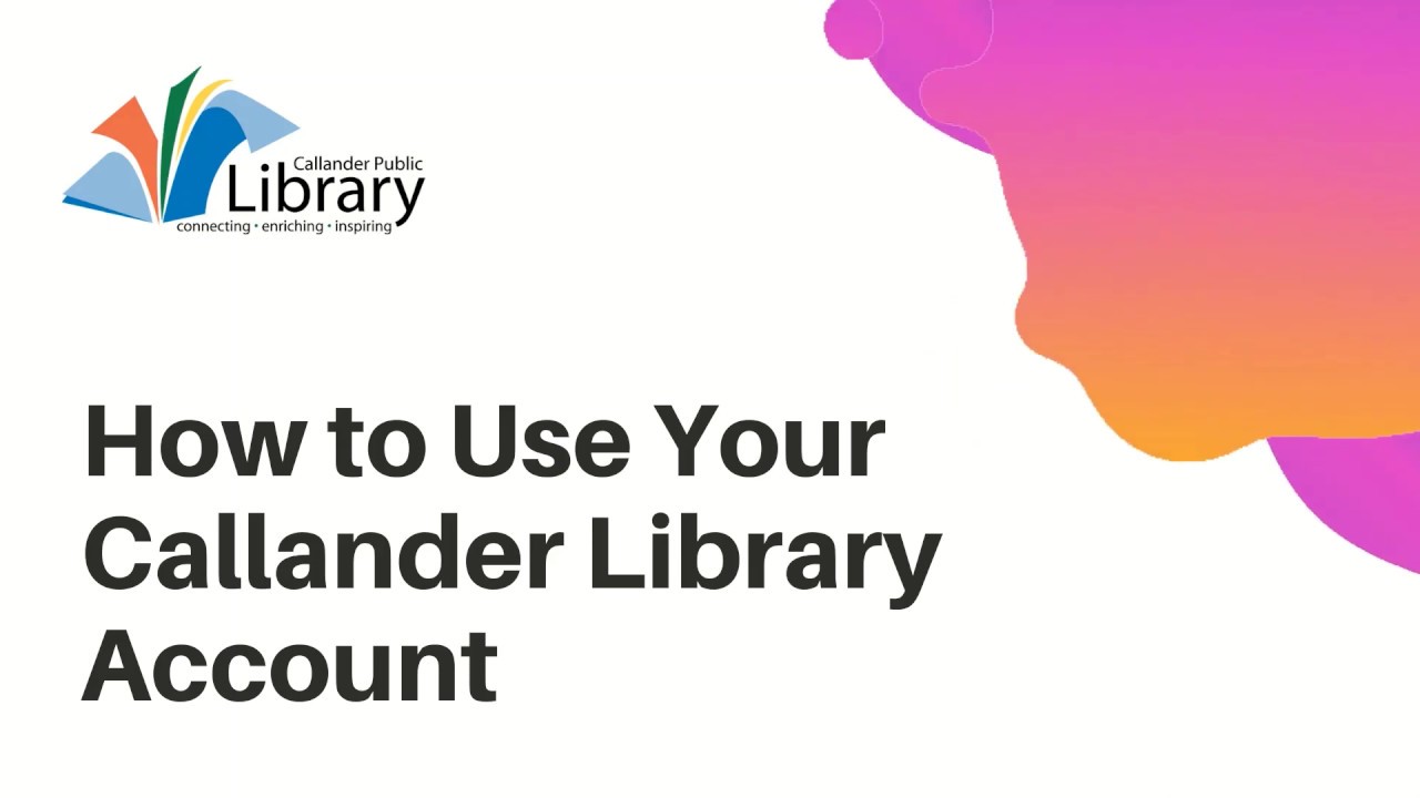 How To Use Your Callander Library Account - YouTube