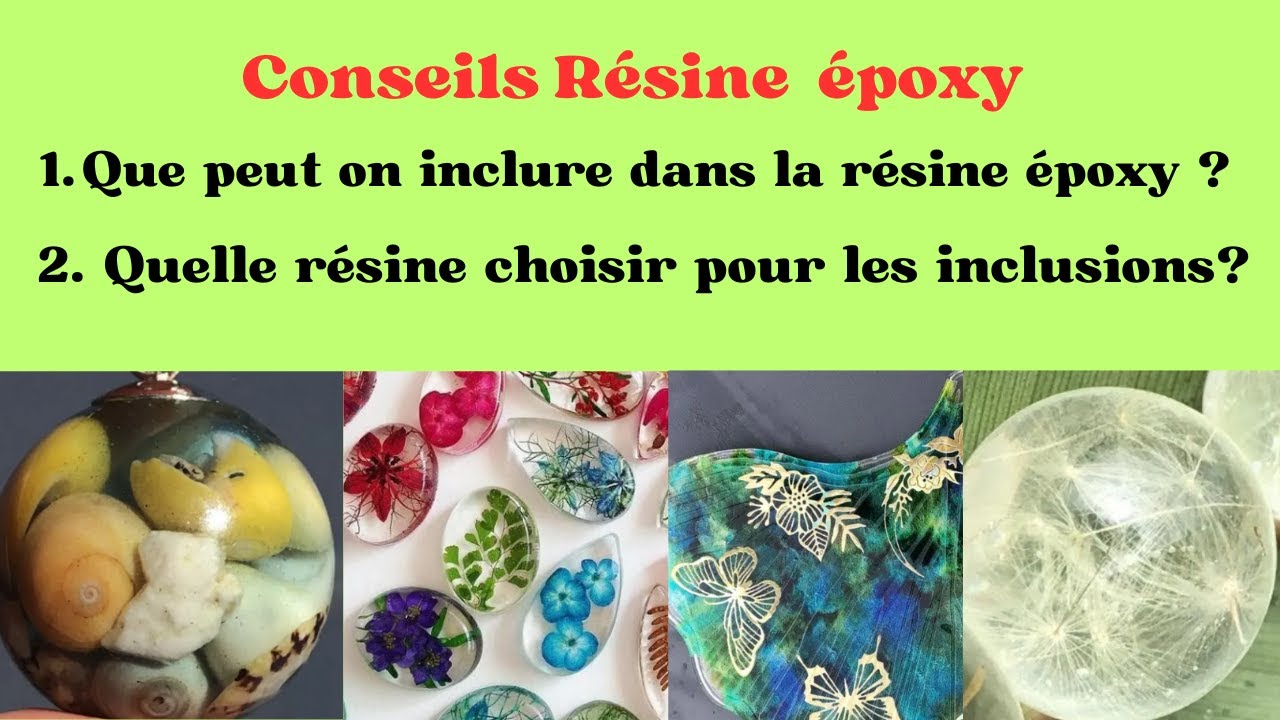 Que peut on inclure dans la résine ? Conseils de base Résine époxy ...