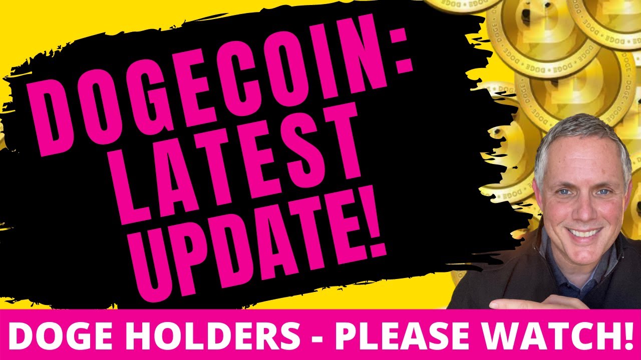 DOGECOIN LATEST UPDATE! DOGECOIN HOLDERS - YOU NEED TO SEE THIS! - YouTube