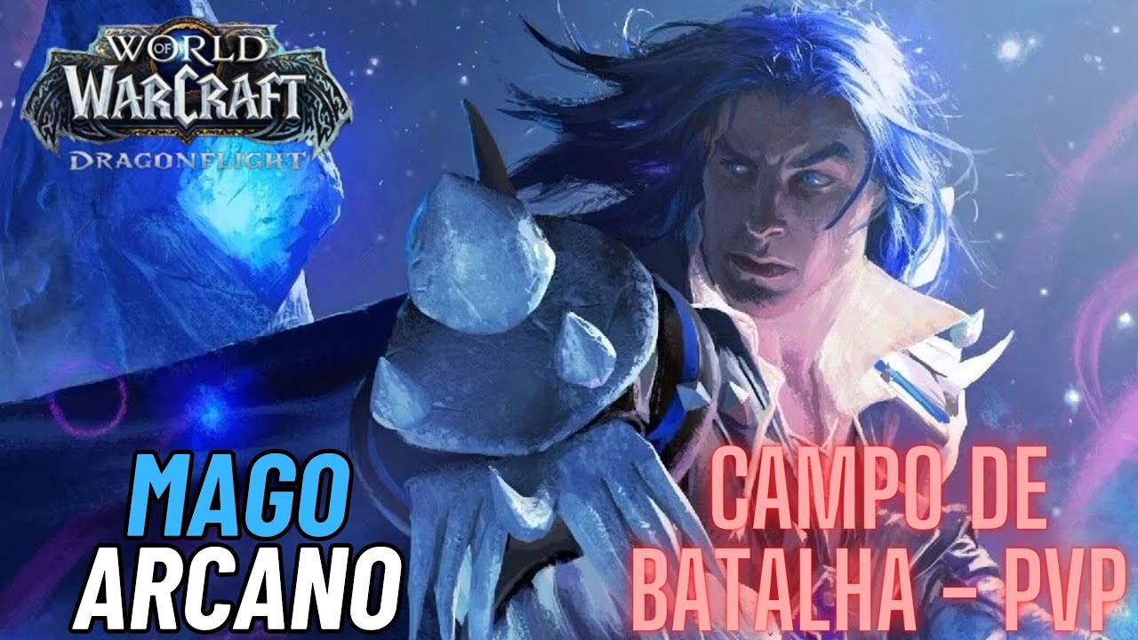 WORLD OF WARCRAFT - CAMPO DE BATALHA: Mago ARCANO - YouTube