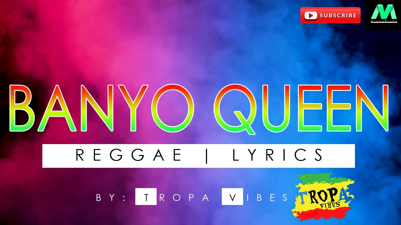 BANYO QUEEN | REGGAE | VIDEO LYRIC - YouTube
