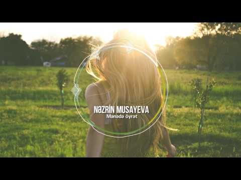 Nezrin Musayeva - Menede oyret