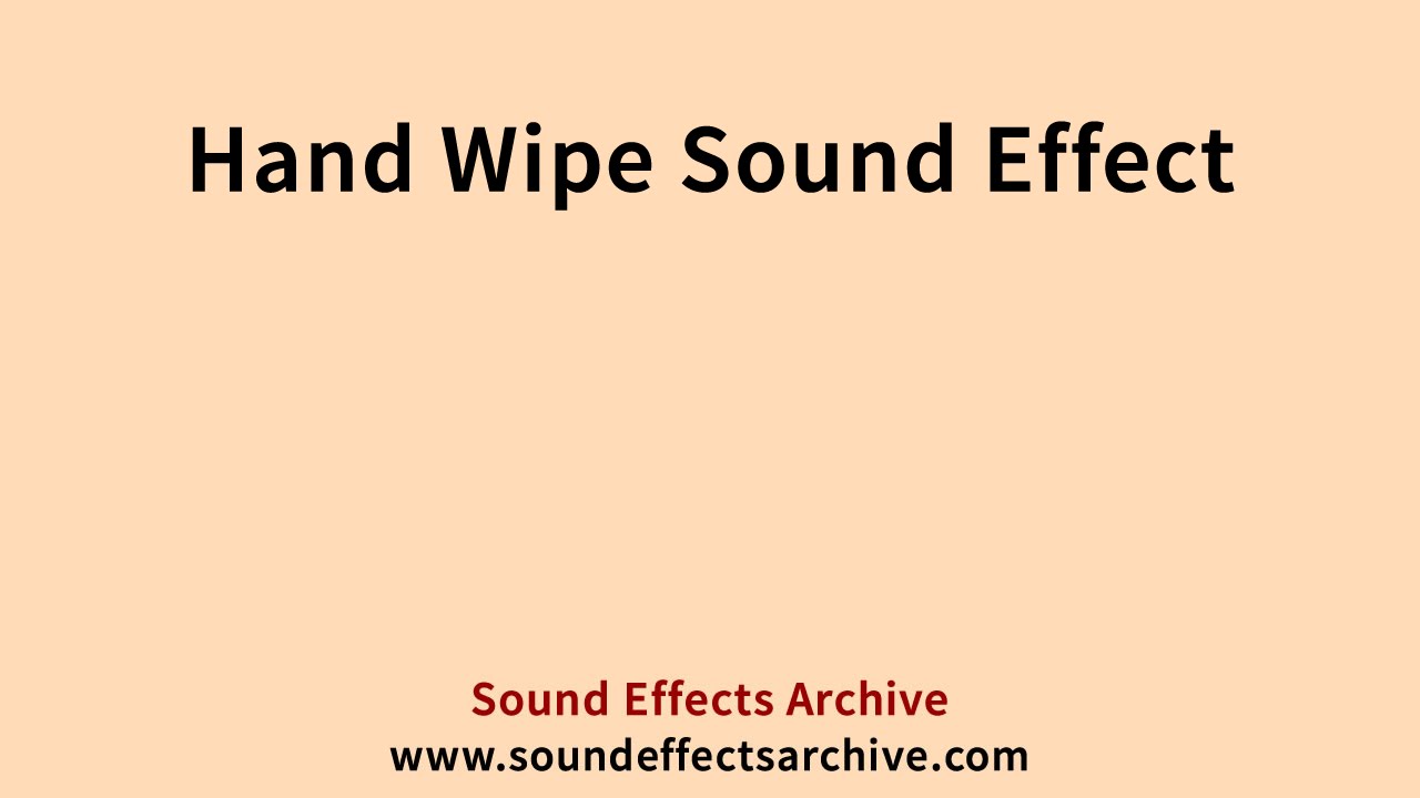 Hand Wipe Sound Effect - Royalty Free - YouTube