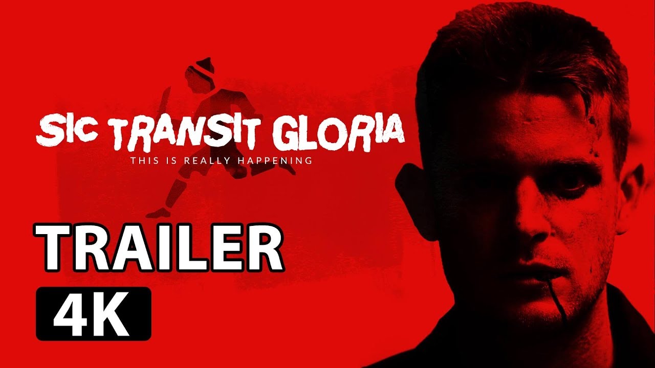 Sic Transit Gloria: Official Trailer [4K] - YouTube