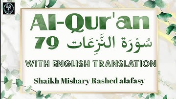 Surah An Naziat Mishary Rashid Alafasy 2021