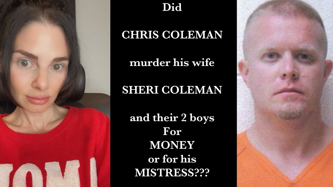 Did Chris Coleman murder is wife, Sheri and their 2 kids for MONEY or his MISTRESS ??? - YouTube