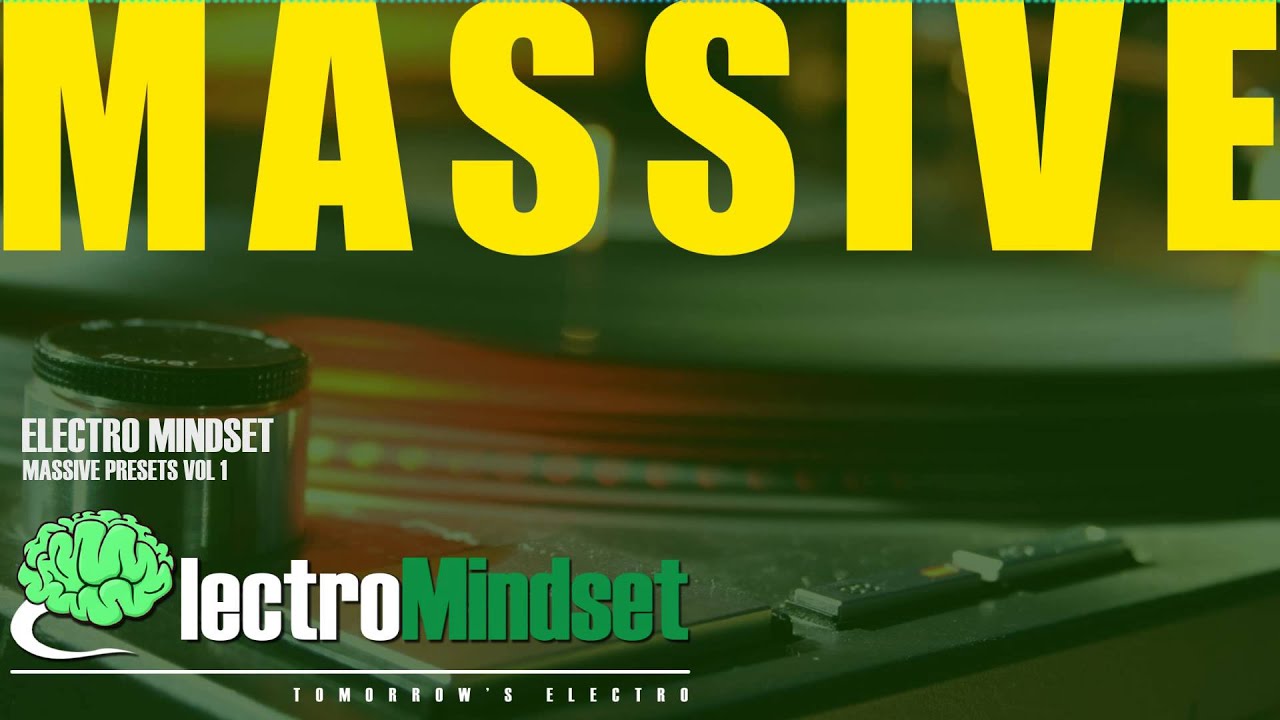 Electro Mindset Massive Presets Vol 1. - Native Instruments Massive NMSV [Free Download] - YouTube