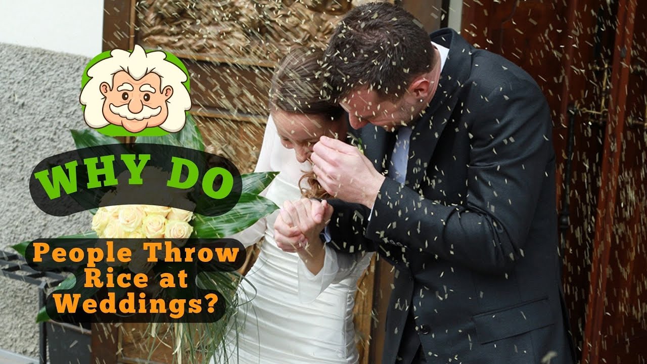 Why Throwing Rice at Weddings Became a Tradition - YouTube