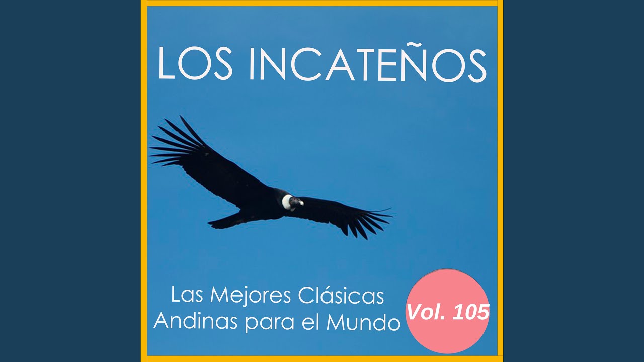 El Condor Pasa - YouTube