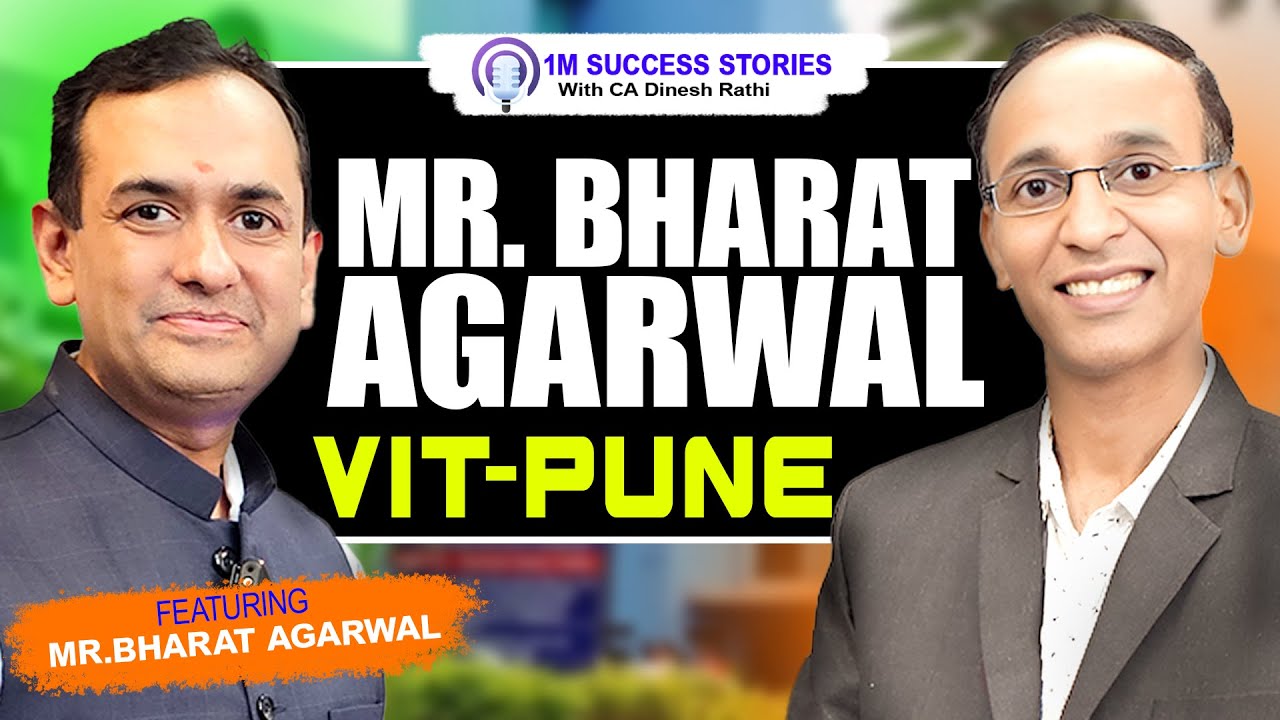 The REAL Story Behind VIT's Success with Mr Bharat Agarwal | Dinesh Rathi Podcast - YouTube