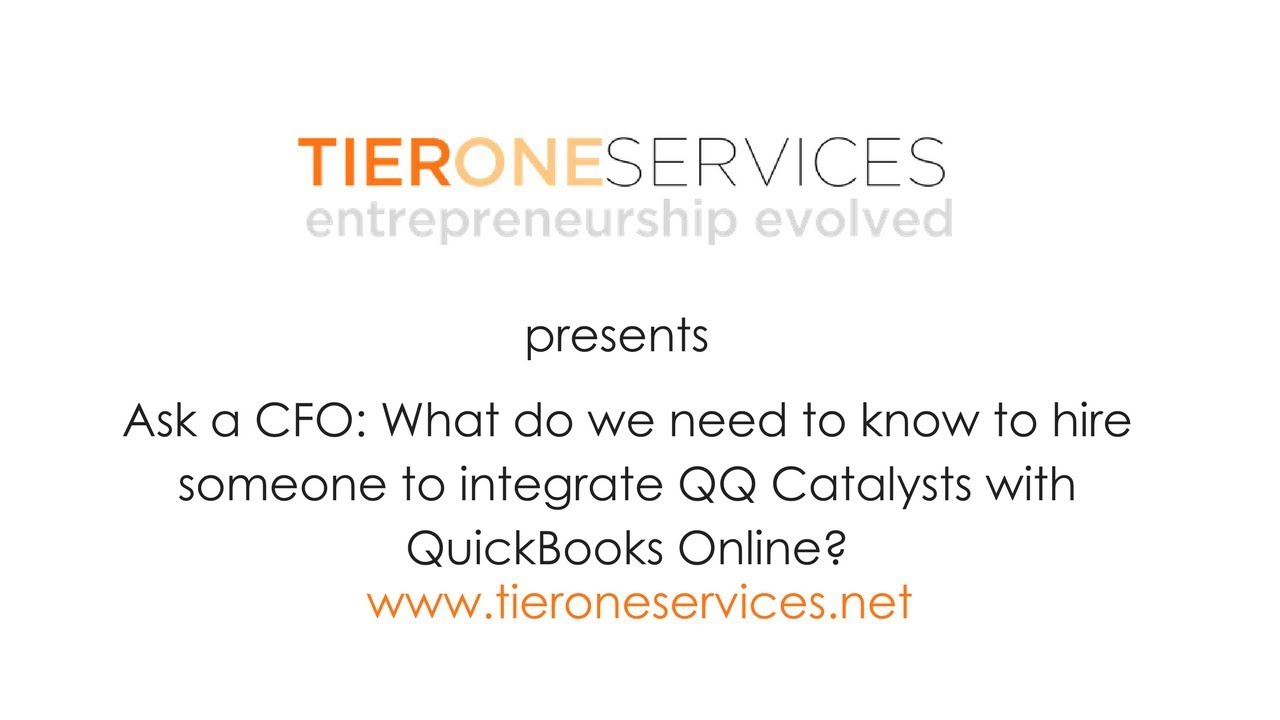 Ask a CFO: What do we need to know to hire someone to integrate QQ Catalysts with QuickBooks ...