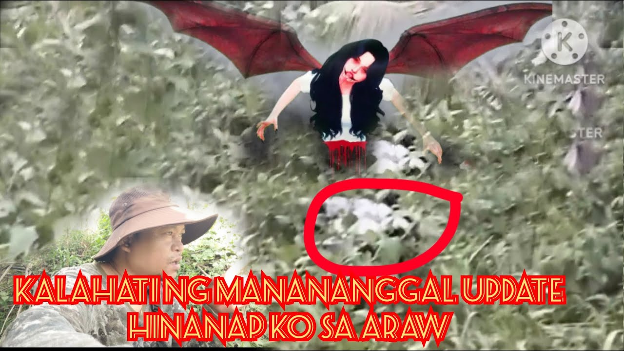 UPDATE SA KALAHATI NG MANANANGGAL BINALIKAN KO NG ARAW MERON AKO NAKITA ...
