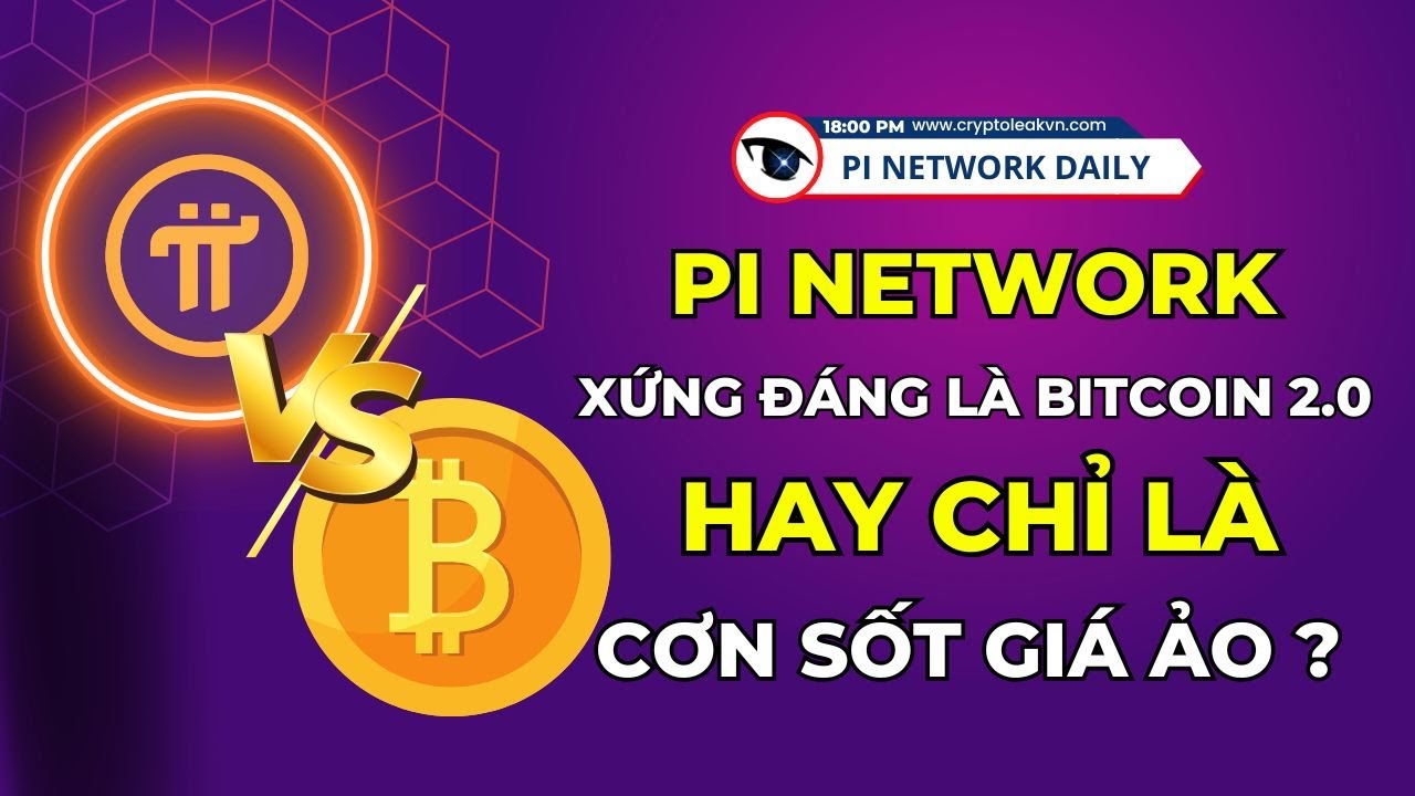 Pi Network Xứng Đáng Là Bitcoin 2 0 Hay Chỉ Là Cơn Sốt Giá Ảo? - YouTube