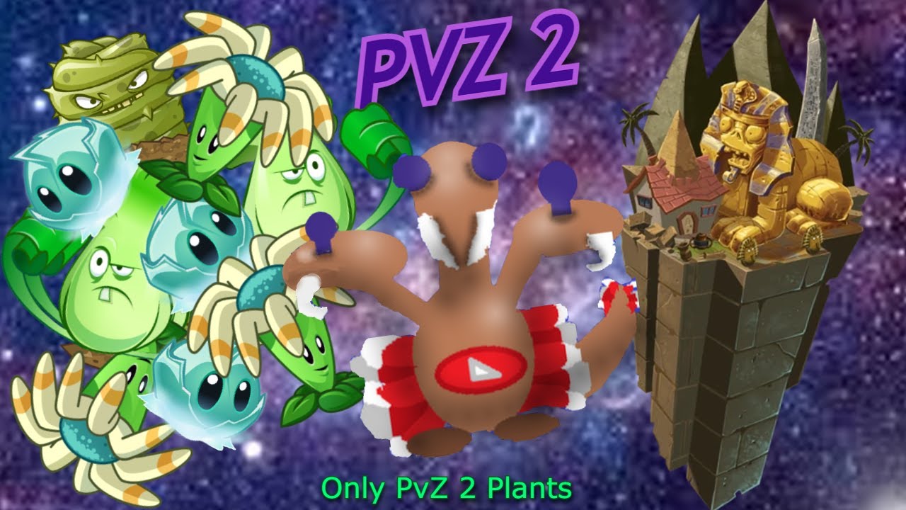 PvZ2 With Only Pvz2 plants (Ancient Egypt) - YouTube