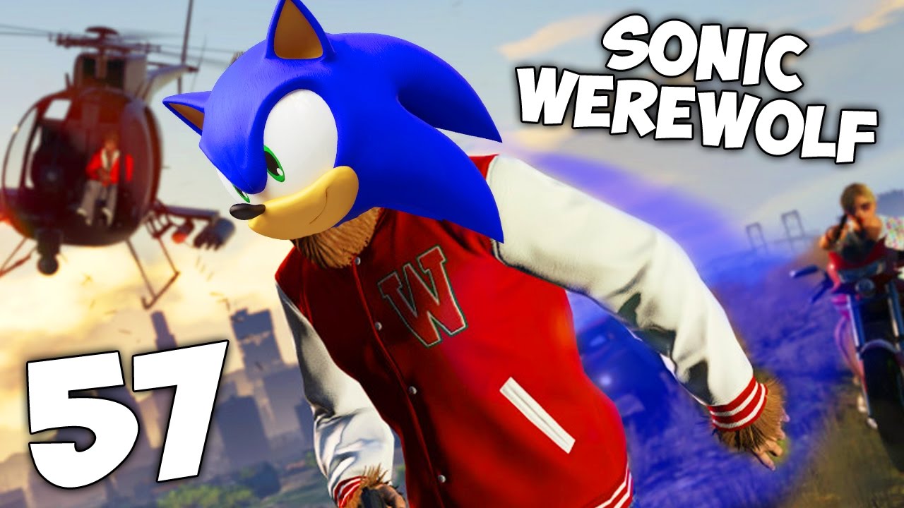 SONIC WEREWOLF - GTA V Highlights | Ep.57 - YouTube