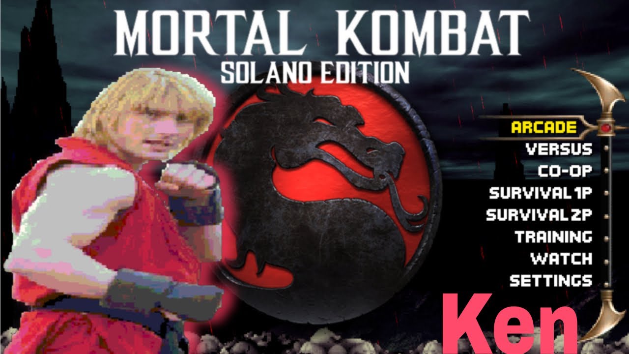 Mortal Kombat Solano Edition Ken Playthrough - YouTube