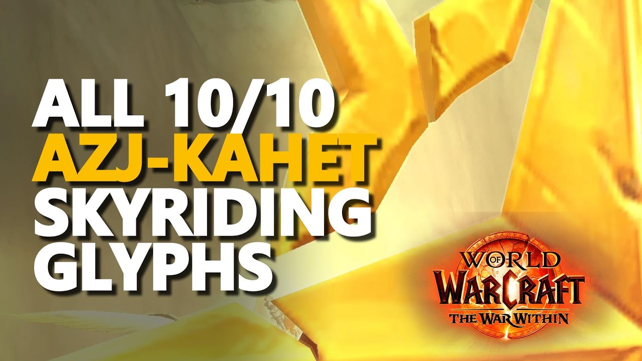 All Azj-Kahet Skyriding Glyphs WoW - YouTube