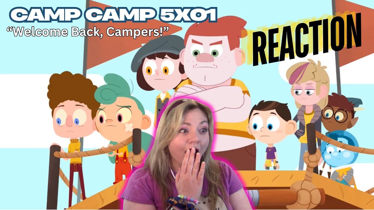 AND WE'RE BACK!!! Camp Camp 5x01 "Welcome Back, Campers!" - reaction ...