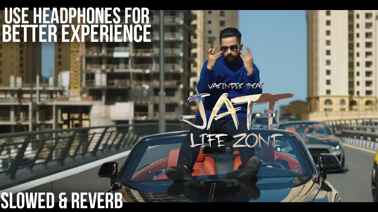 New Punjabi Song JATT LIFE ZONE Slowed & Reverb #punjabisong #punjabi # ...