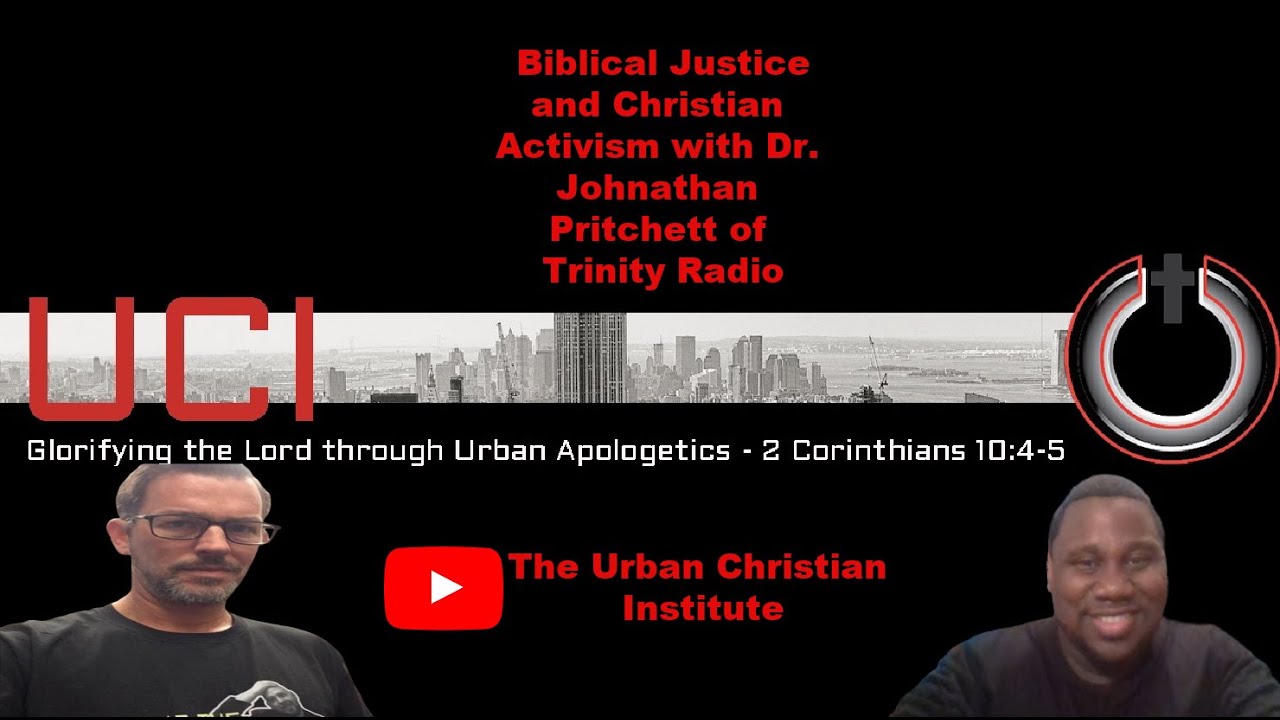 Biblical Justice and Christian Activism With Dr. Pritchett - YouTube