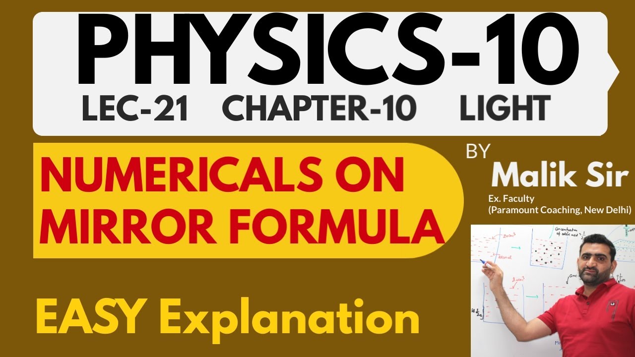LECTURE 21 NUMERICAL MIRROR FORMULA CHAPTER-LIGHT CLASS-10 SCIENCE ...