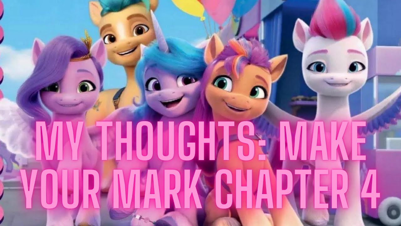 My Thoughts on MLP G5: Chapter 4 - YouTube