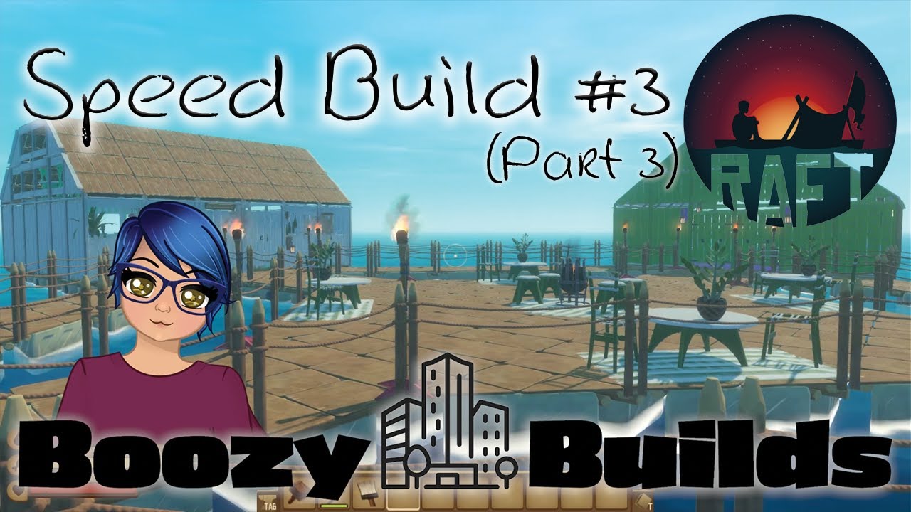Raft Speed Build | Raft 3 (pt.3) - YouTube